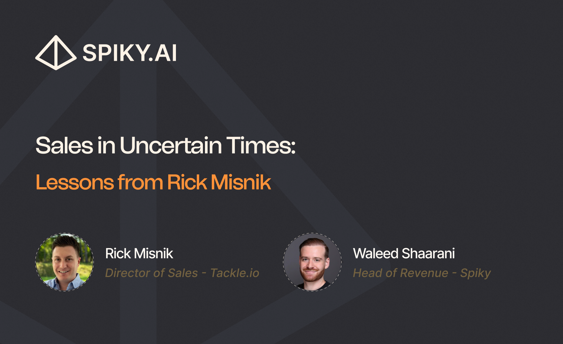Sales Leadership in Uncertain Times: Lessons from Rick Misnik