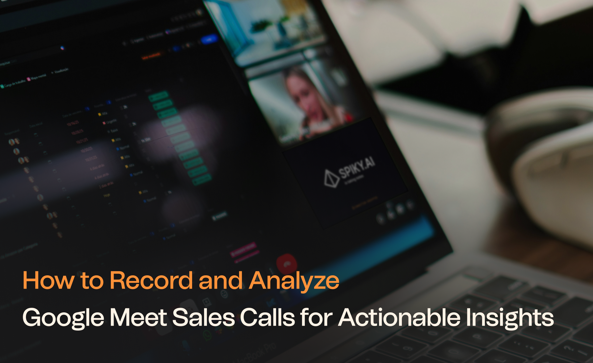How to Record and Analyze Google Meet Sales Calls for Actionable Insights