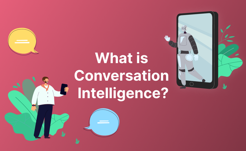 What is Conversation Intelligence?