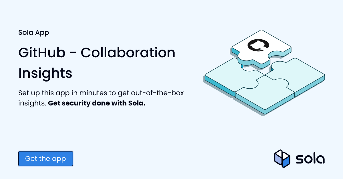 GitHub Insights - Secure Collaboration App - Sola Security
